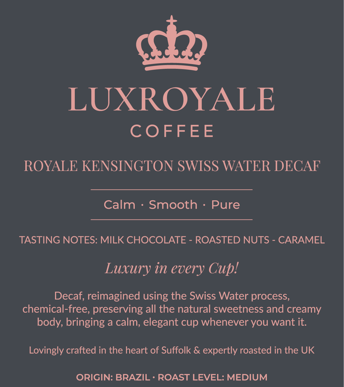 Royale Kensington Decaf | Swiss Water Process Coffee UK – LuxRoyale Coffee